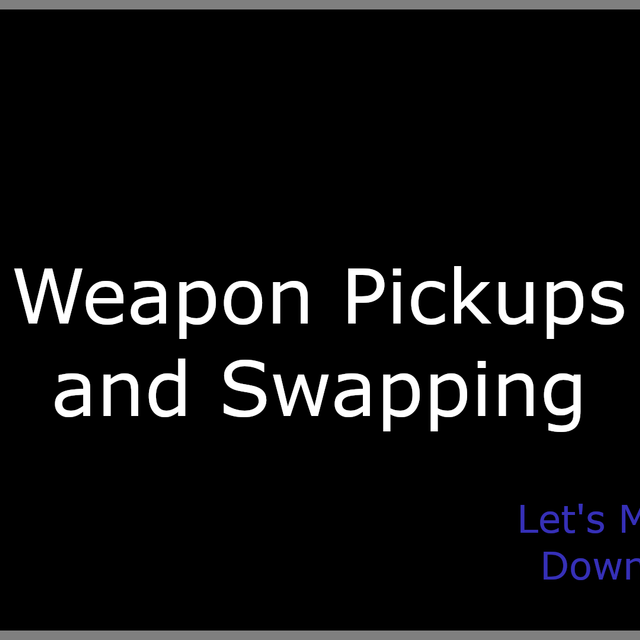 13 - Weapon Pickups and Swapping - Let's Make a Top Down Top Down Shooter | Community tutorial